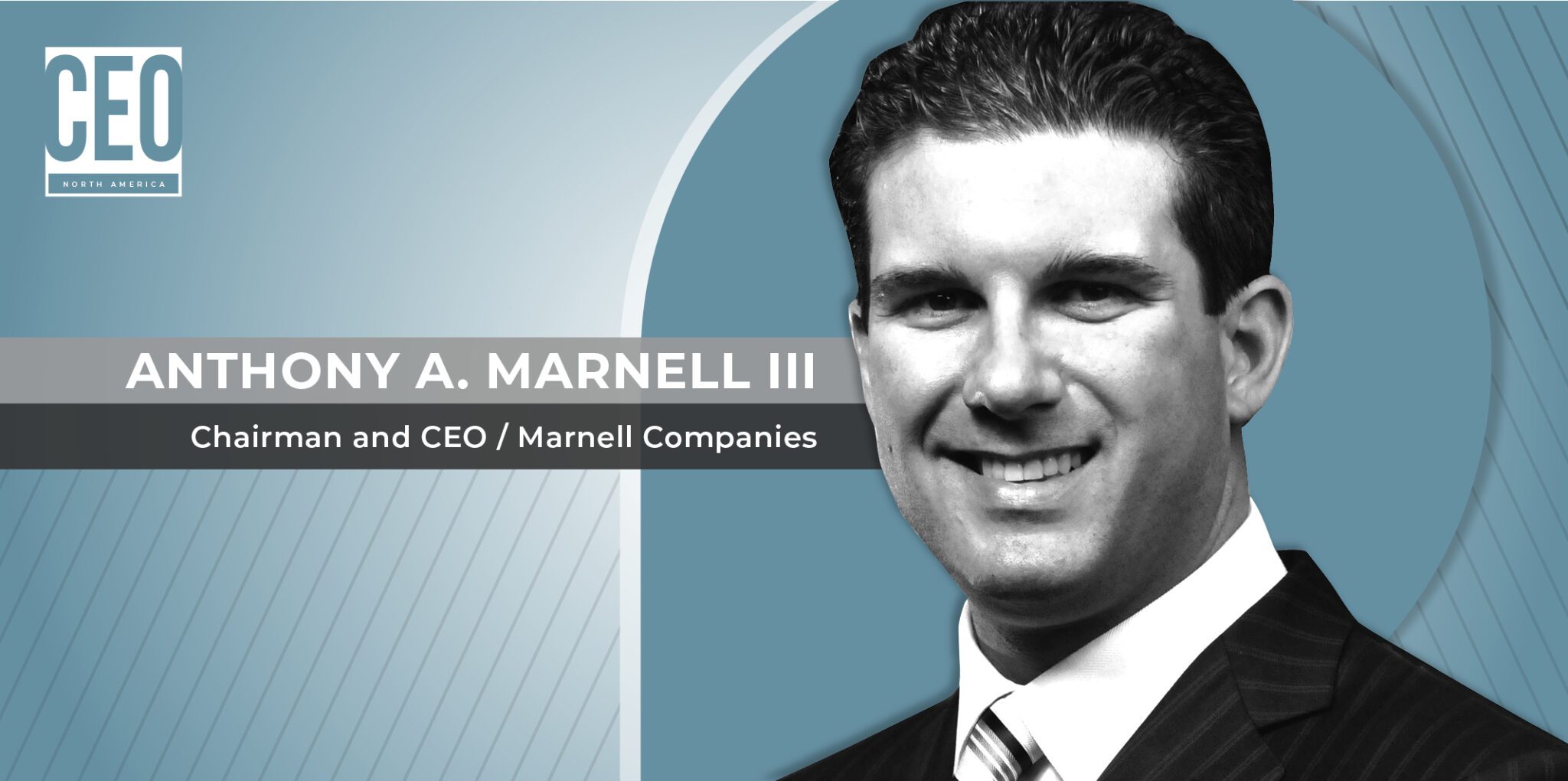 Marnell Companies CEO, Anthony A. Marnell III, shows CEO North America ...